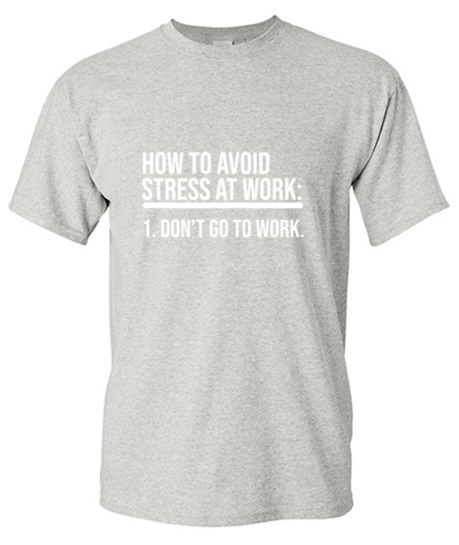 How To Avoid Stress At Work: Don't Go To Work - Graphic Humor ...