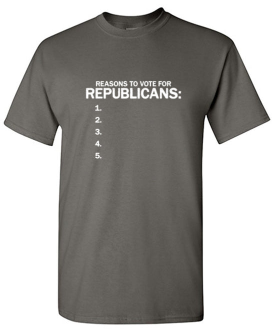 Reason To Vote For Republicans - Cool Funny Shirts – Roadkill T-Shirts